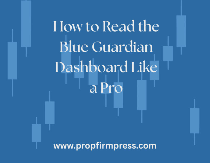 How to Read the Blue Guardian Dashboard Like a Pro - Prop Firm Press